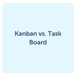 The Complete Guide to Kanban Agile Methodology in Project Management