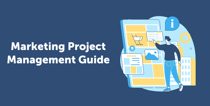 Marketing Project Management Guide