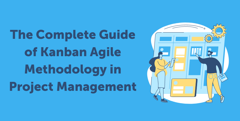 Pros & Cons of the Kanban Method in Project Management