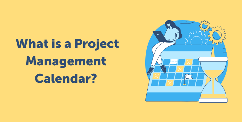 How to Create a Project Calendar