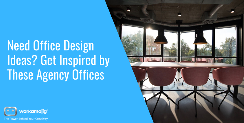 Need Office Design Ideas? Get Inspired by These Agency Offices