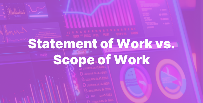 Statement of Work vs. Scope of Work