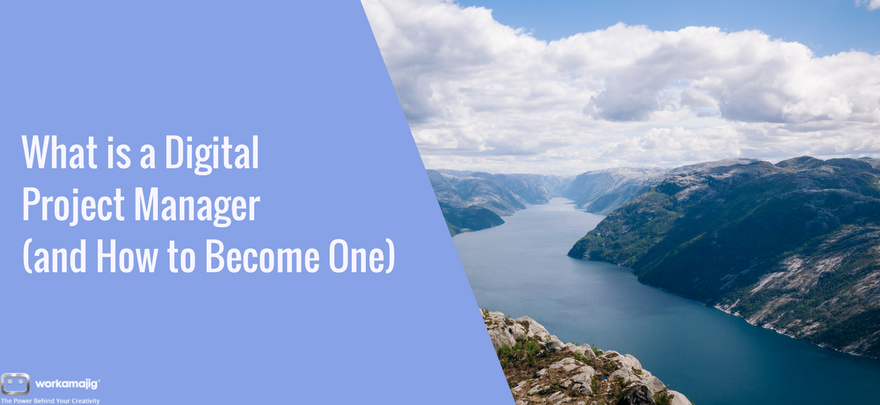 What is a Digital Project Manager (and How to Become One)