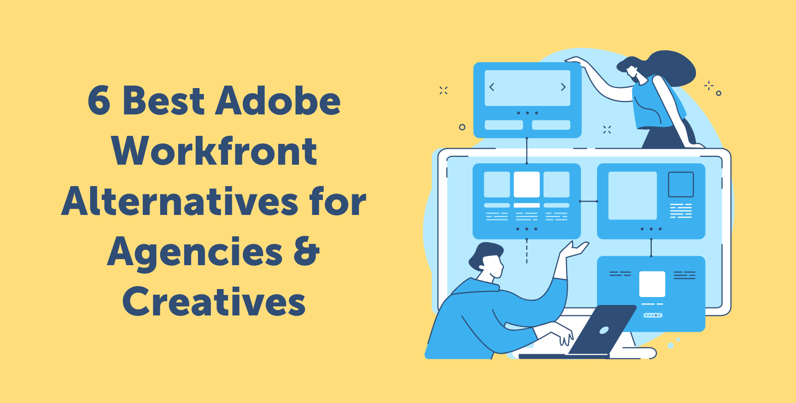 6 Best Adobe Workfront Alternatives for Agencies & Creatives