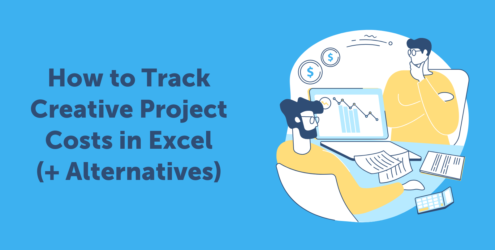 How to Track Creative Project Costs in Excel (+ Alternatives)